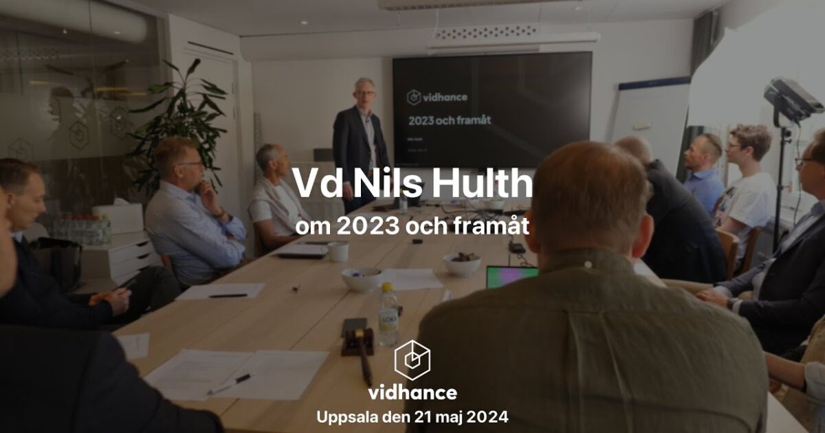 CEO Nils Hulth presentation at 2023 General Meeting | Vidhance